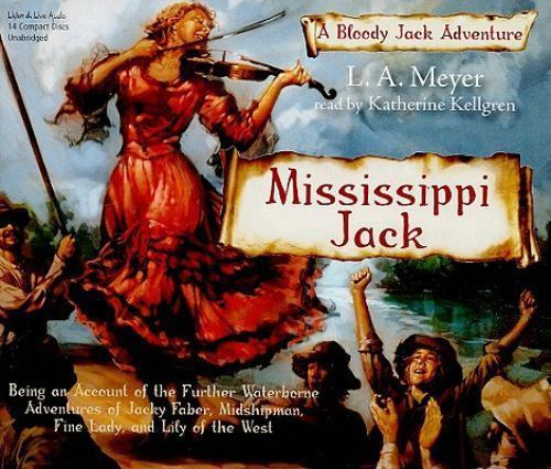 Mississippi Jack : Being an Account of the Further Waterborne ...