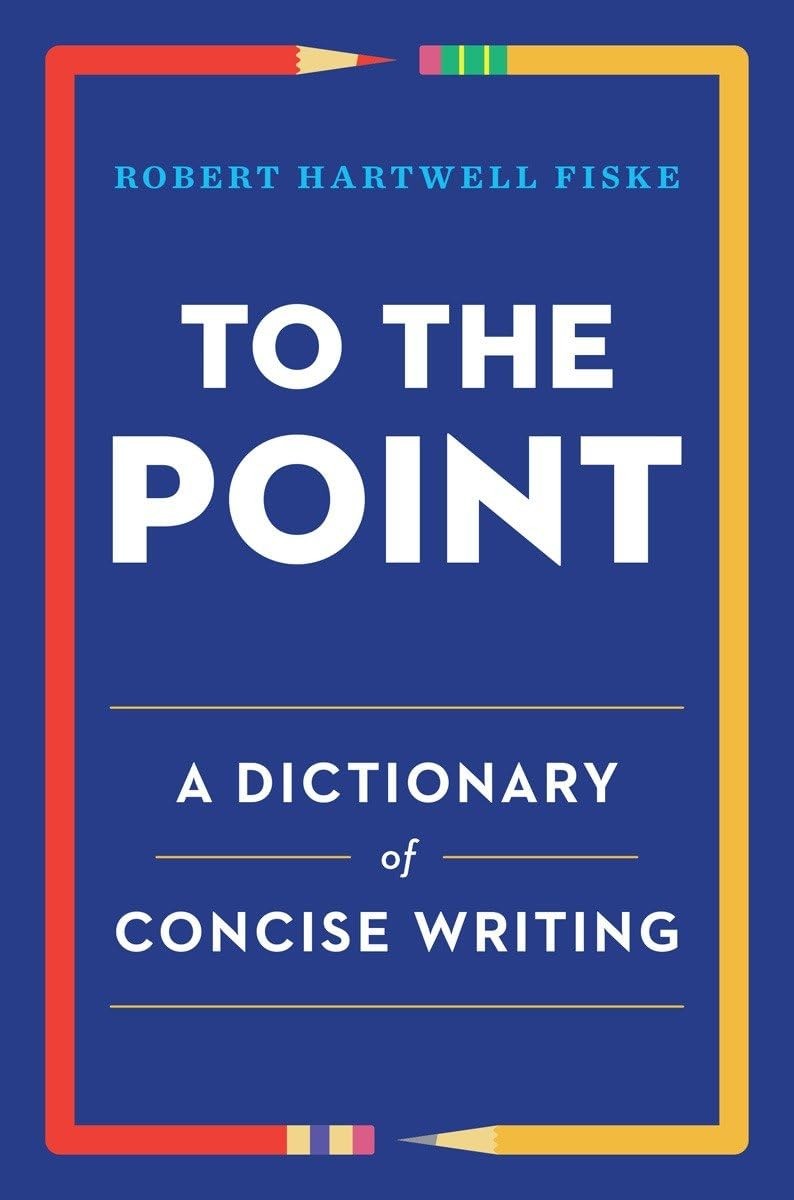 To the Point: A Dictionary of Concise Writing 9780393347173| eBay