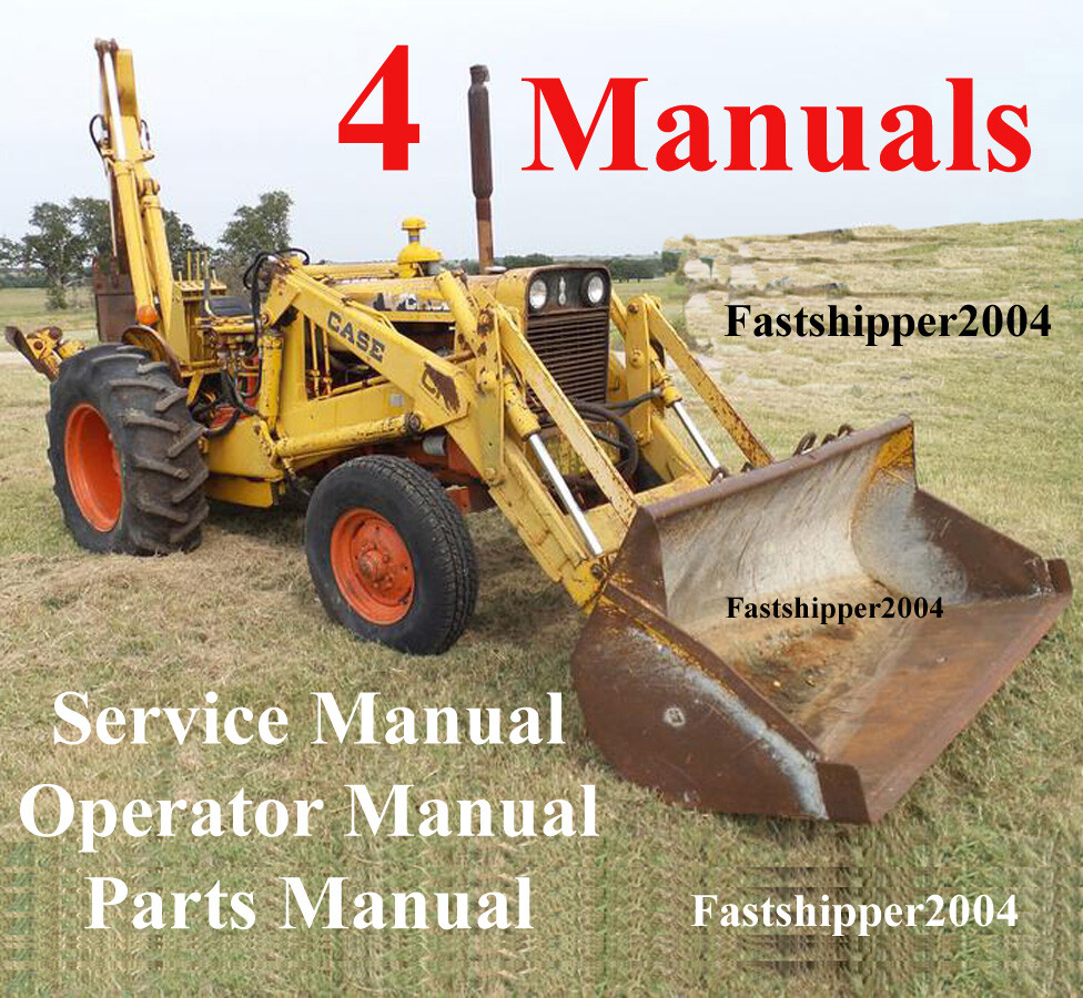Case 580ck Backhoe Parts List Case 580 And 580CK Loader Backhoe Manual