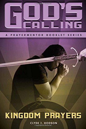 GOD'S CALLING: AND THE AUTHORITY OF THE BELIEVER By Clyde J Hodson ...