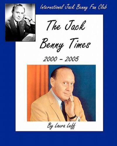 The Jack Benny Times 2000-2005 by Leff, Laura, Like New Used, Free ...