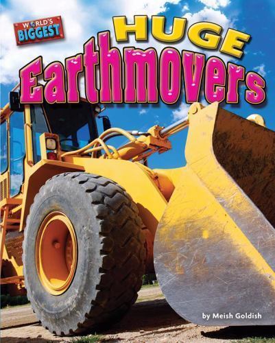 Huge Earthmovers by Meish Goldish (2009, Library Binding) for sale ...