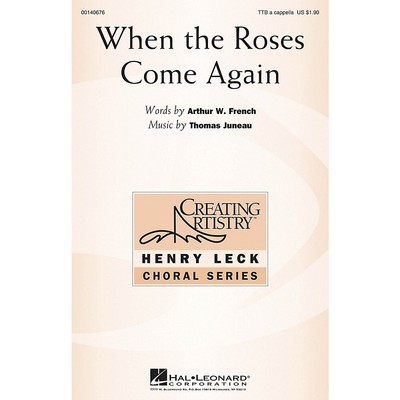 Hal Leonard When the Roses Come Again TTB composed by Thomas Juneau | eBay