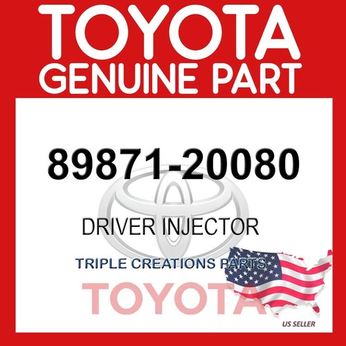 8987120080 GENUINE Toyota DRIVER INJECTOR 89871-20080 OEM | eBay