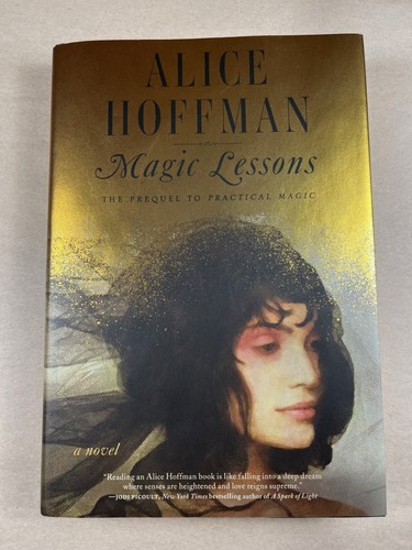 Magic Lessons: The Prequel to Practical Magic by Alice Hoffman, Signed ...