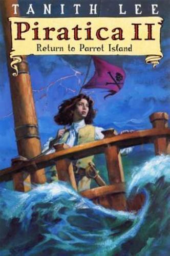 Piratica II: Return to Parrot Island by Lee, Tanith 9780525477693| eBay