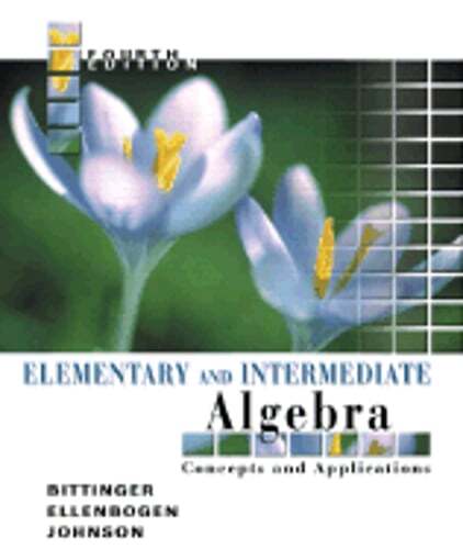 Elementary and Intermediate Algebra: Concepts and Applications by ...