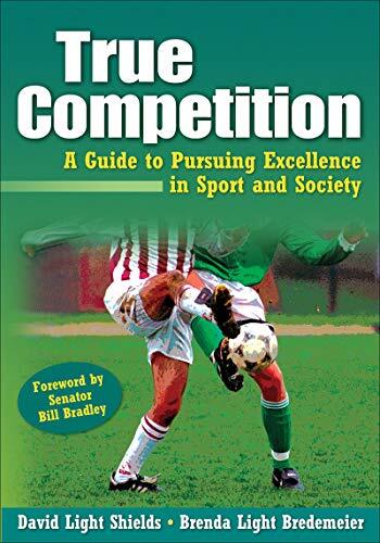 True Competition: A Guide to Pur... by David Light Shields: Paperback ...