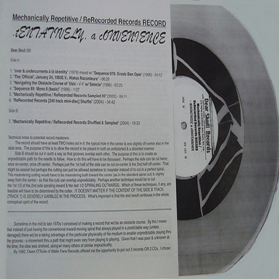 TENTATIVELY, A CONVENIENCE Mechanically Repetitive Rerecorded Records ...