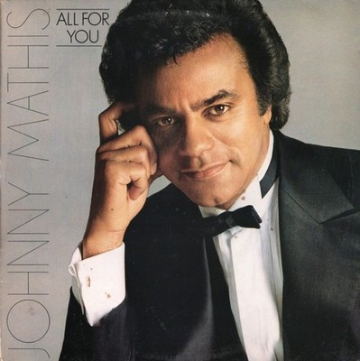 Johnny Mathis - All For You, LP, (Vinyl) | eBay