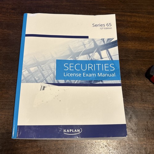 Kaplan Series 65 Securities, License Exam Manual, 12th Edition ...