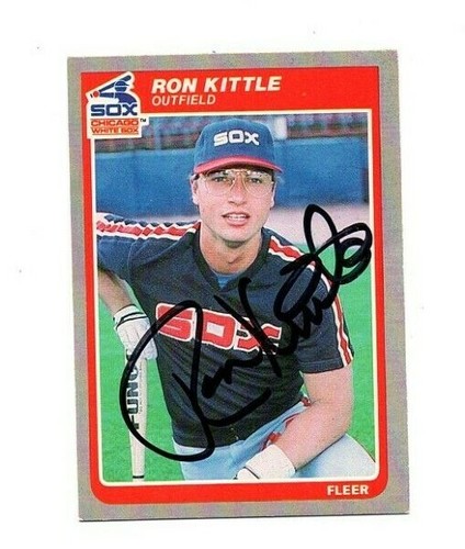 Ron Kittle 1985 Fleer card Chicago White Sox autograph signed baseball ...