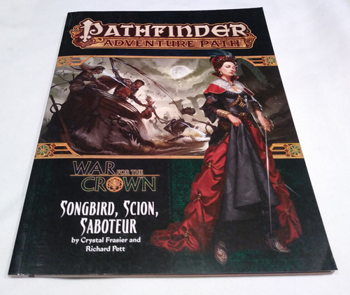 Pathfinder Adventure Path War For The Crown Songbird, Scion, Saboteur ...