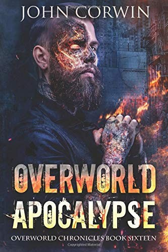 OVERWORLD APOCALYPSE: OVERWORLD CHRONICLES BOOK SIXTEEN By John Corwin BRAND NEW 9781942453130| eBay