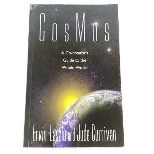 Ervin Laszlo Jude Currivan Cosmos Paperback Guide To The Whole World ...