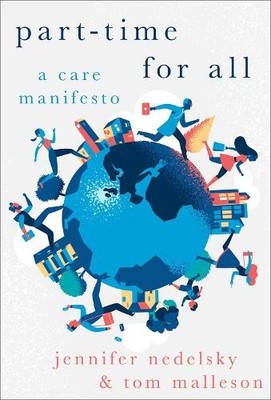 Jennifer Nedelsky Tom Malleson Part-Time for All (Copertina rigida) | eBay