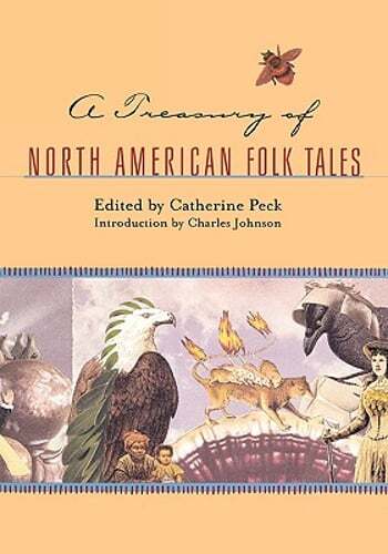 A Treasury of North American Folk Tales by Catherine Peck: New ...