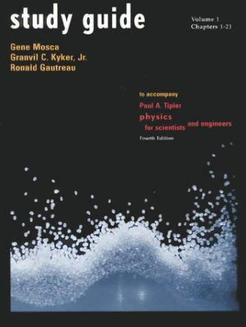 Physics for Scientists and Engineers by Gene Mosca, Paul A. Tipler and ...