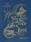 The Original White House Cook Book 1887 Ed-Reprint New & Enlarged/Free ...