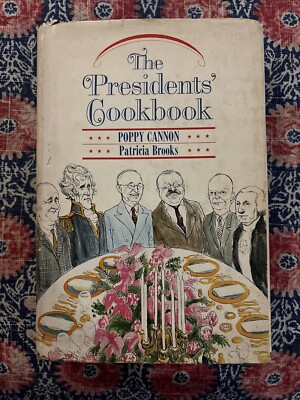 VTG 1968 The Presidents' Cookbook Poppy Cannon Patricia Brooks ...