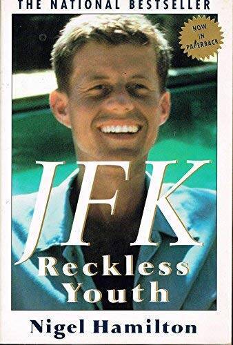 JFK: Reckless Youth - Paperback By Hamilton, Nigel - GOOD 9780679748809 ...