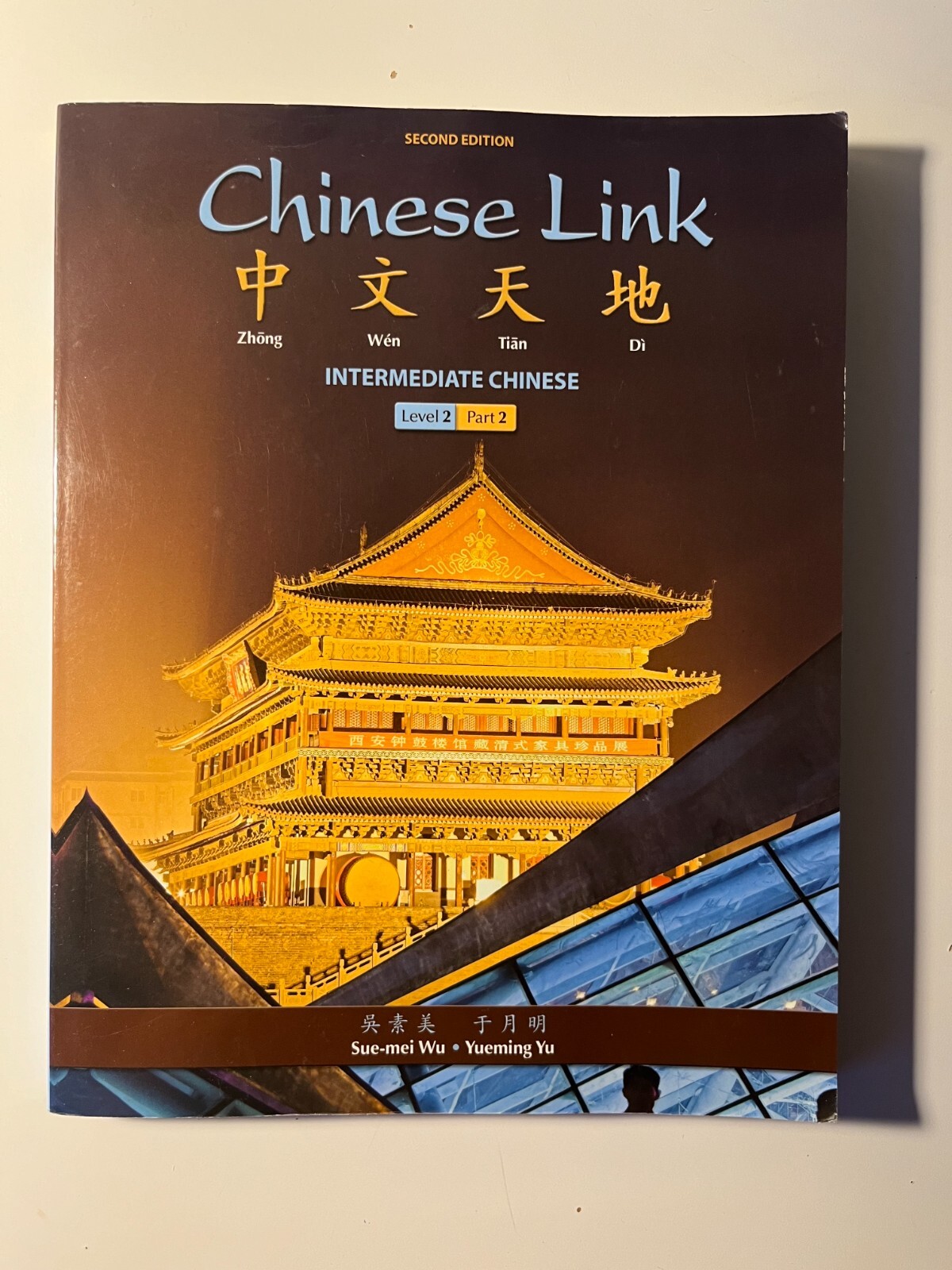 Chinese Link : Intermediate Chinese, Level 2/Part 2 by Yueming Yu and ...