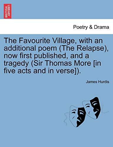 The Favourite Village, with an additional poem (The Relapse), now first ...