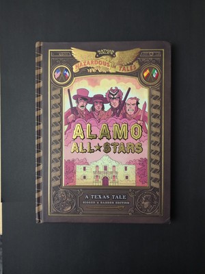 Alamo All-Stars: A Texas Tale: Bigger & Badder Ed. (Hardcover) by ...