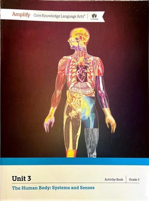 Amplify, The Human Body, Systems and Senses, Unit 3, Grade 3, Activity ...
