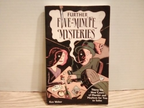 Further Five-minute Mysteries: 36 New Cases Of Murder And Mayhem to ...