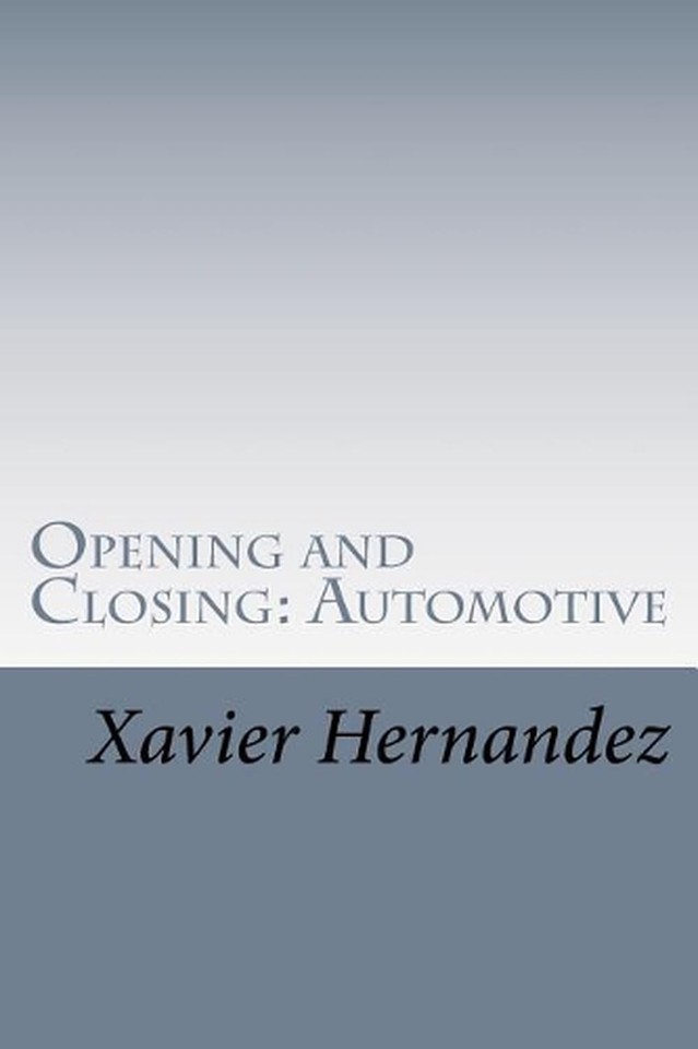 Opening and Closing: Automotive by Xavier Hernandez (English) Paperback ...