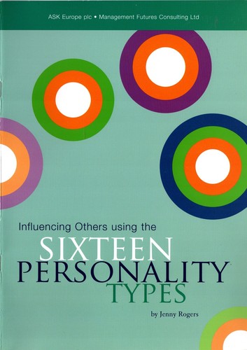 Influencing Others using the Sixteen Personality Types by Jenny Rogers ...