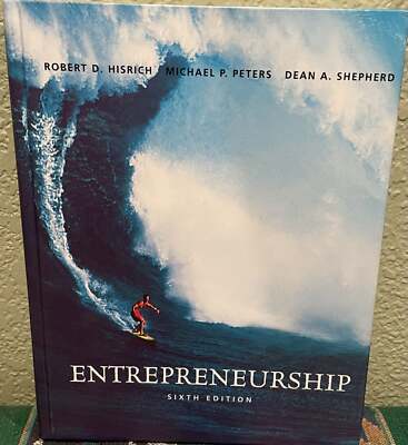 Robert D Hisrich, Michael P Peters / Entrepreneurship 2004 6th Edition ...