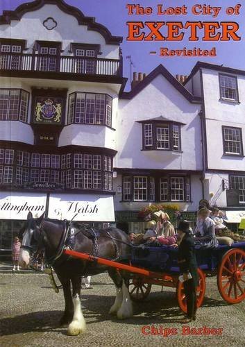 Lost City of Exeter: Revisited by Barber, Chips Paperback / softback ...