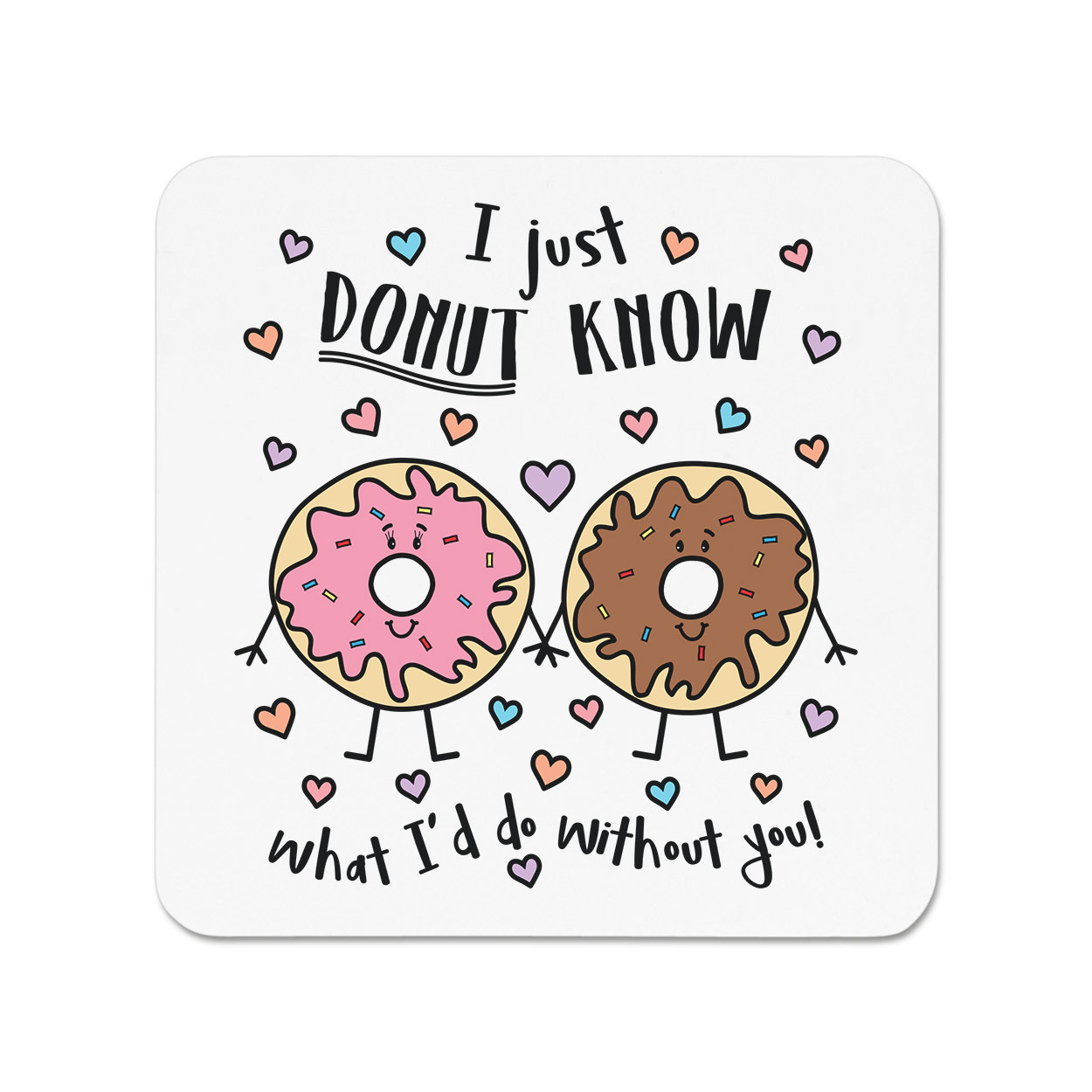 I Just Donut Know What I'd Do Without You Fridge Magnet - Valentine's ...
