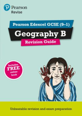 Pearson REVISE Edexcel GCSE Geography B Revision Guide: Incl. Onl ...