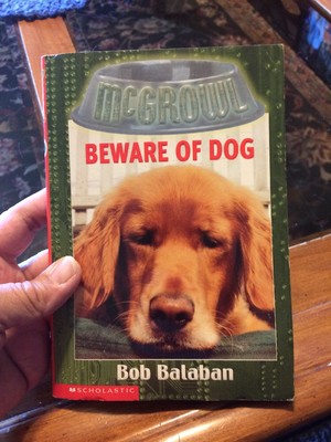 Beware of Dog (McGrowl #1) by Balaban, Bob 9780439401371| eBay