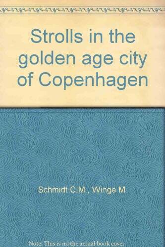 Strolls in the golden age city of Copenhagen - Paperback By Claus M ...