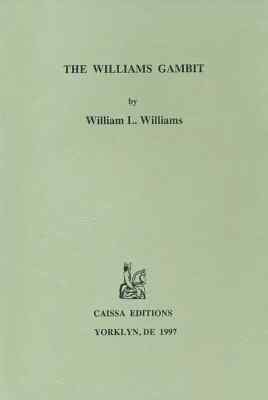 The Williams Gambit 9780939433506| eBay