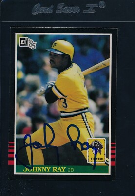 1985 Donruss #186 Johnny Ray Pirates Signed Auto *38113 | eBay