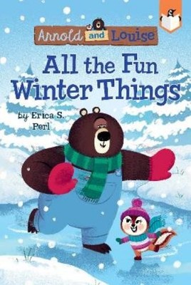 Erica S. Perl All the Fun Winter Things #4 (Poche) Arnold and Louise | eBay