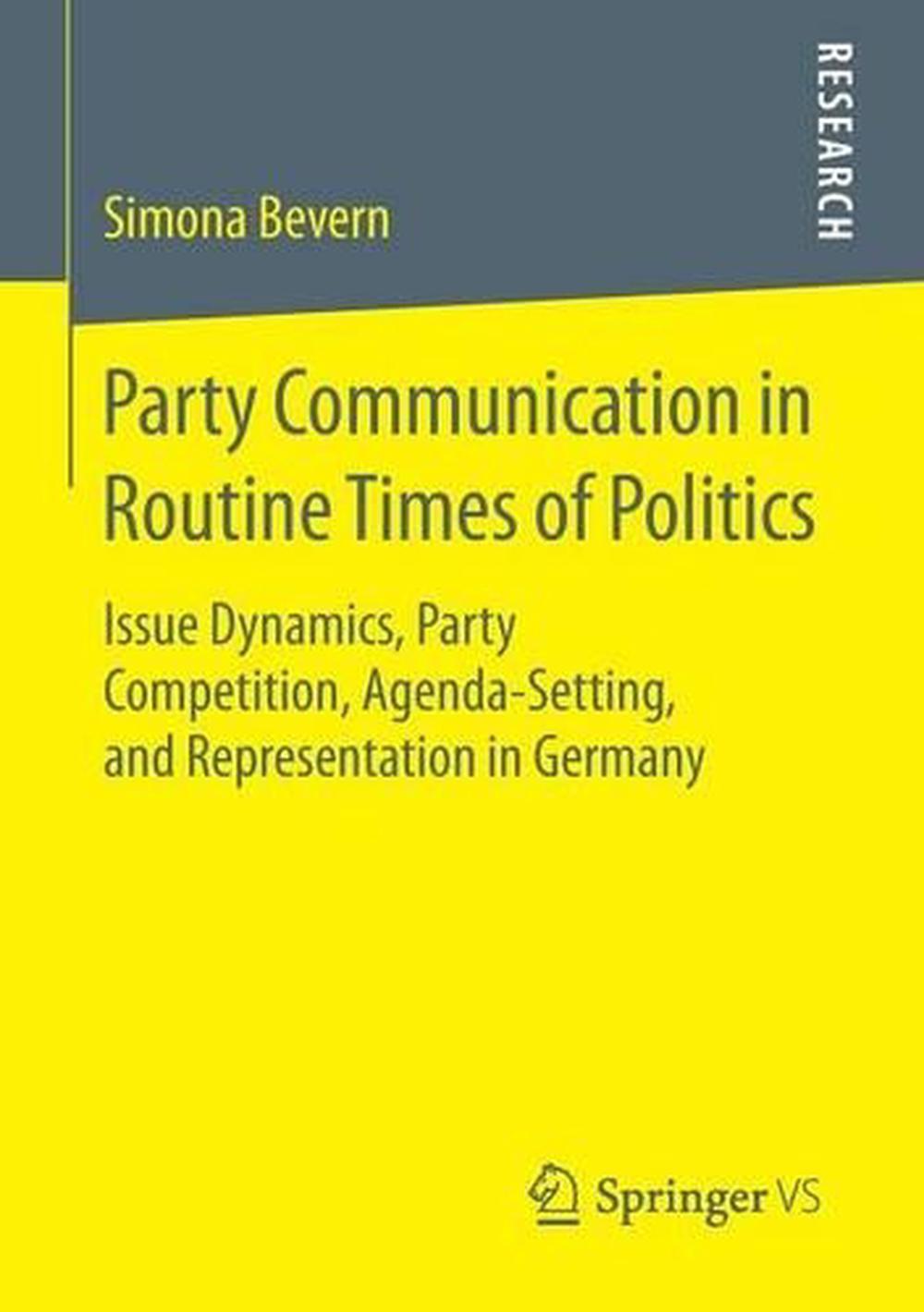 Party Communication in Routine Times of Politics: Issue Dynamics, Party ...