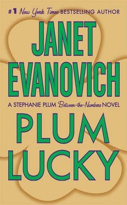 Plum Lucky: A Stephanie Plum Between the Numbers Novel by Evanovich ...