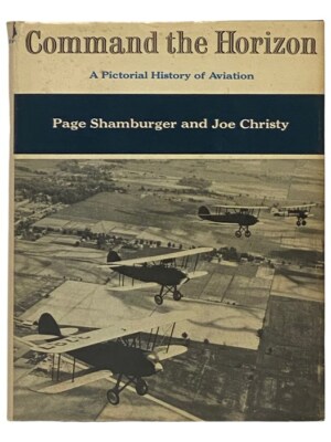 Command the Horizon: A Pictorial History of Aviation | eBay