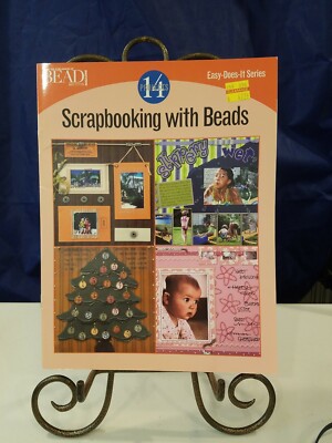 BEAD & BUTTON EASY DOES IT SERIES SCRAPBOOKING WITH BEADS 14 PROJECTS ...
