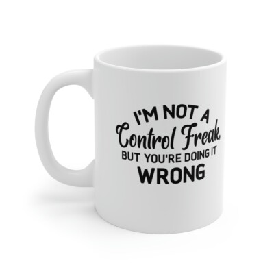 Mother’s day coffee mug control freak funny mum mug | eBay Australia
