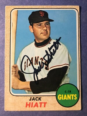 SIGNED JACK HIATT 1968 TOPPS BASEBALL CARD AUTOGRAPHED - GIANTS | eBay