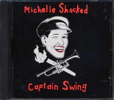CD Michelle Shocked - Captain Swing | eBay