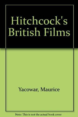 Hitchcocks British Films - Hardcover By Yacowar, Maurice - GOOD ...