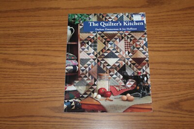 The Quilter's Kitchen Quilt Book Pattern Recipes Darlene Zimmerman ...